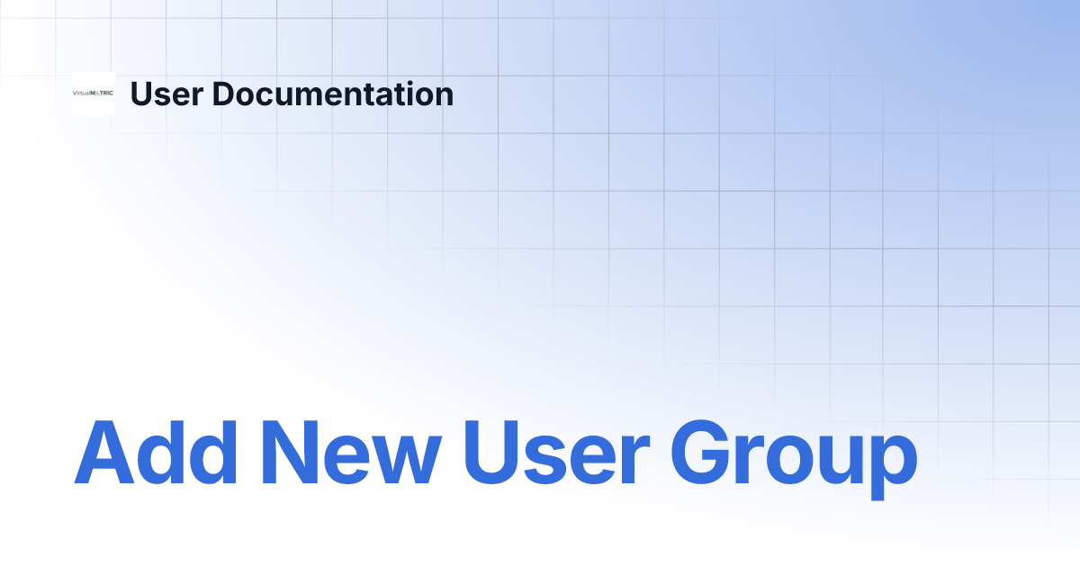 Add New User Group User Documentation