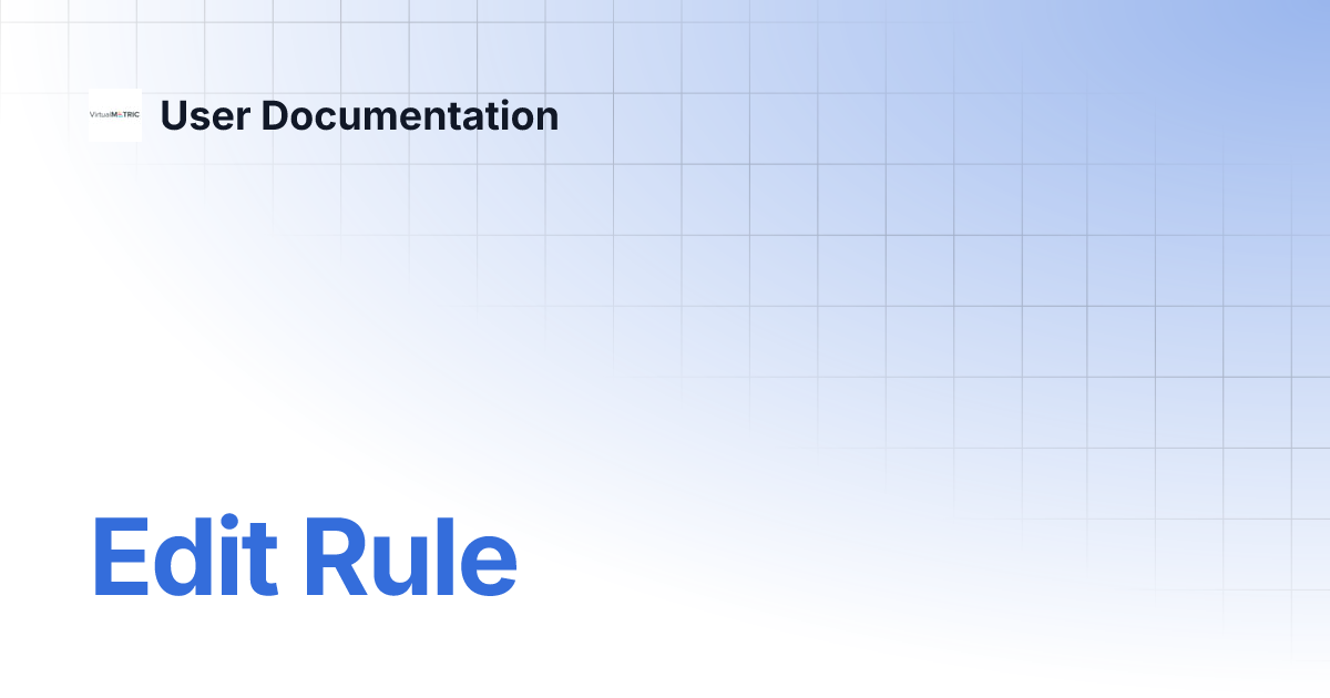 Edit Rule | User Documentation