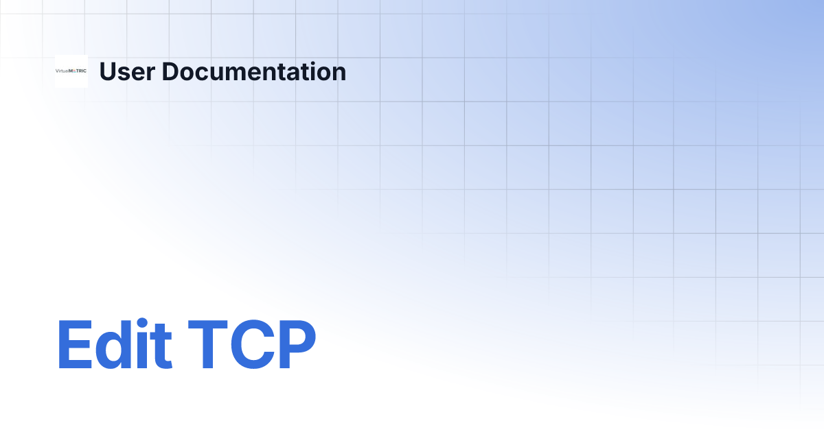 Edit TCP | User Documentation