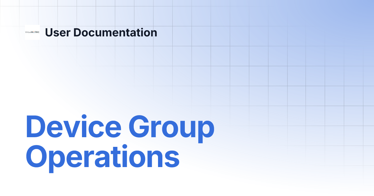 Device Group Operations | User Documentation
