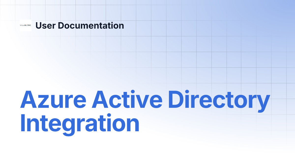 Azure Active Directory Integration | User Documentation