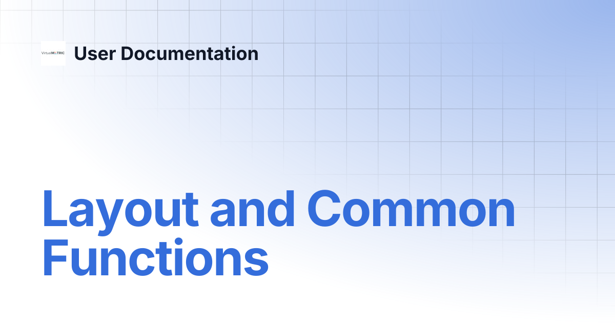 Layout and Common Functions | User Documentation