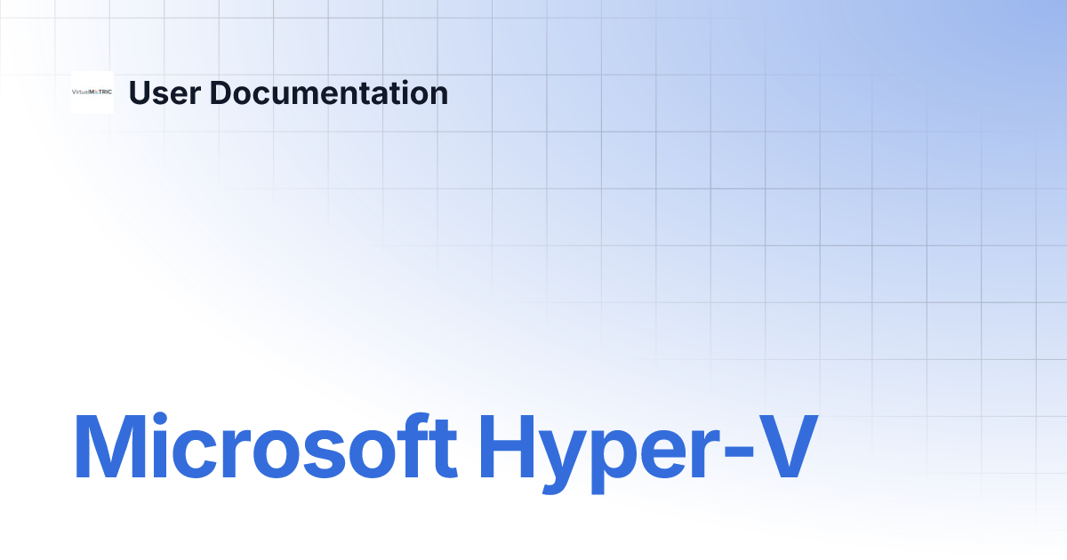 Microsoft Hyper-V | User Documentation