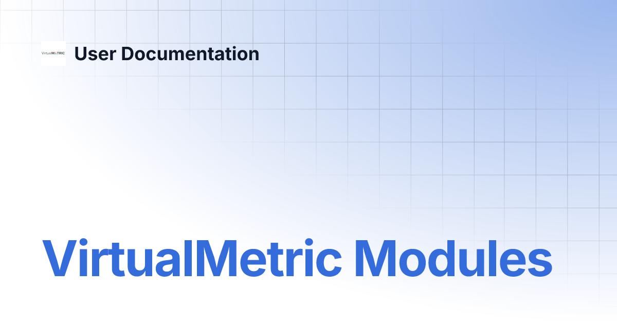 VirtualMetric Modules | User Documentation