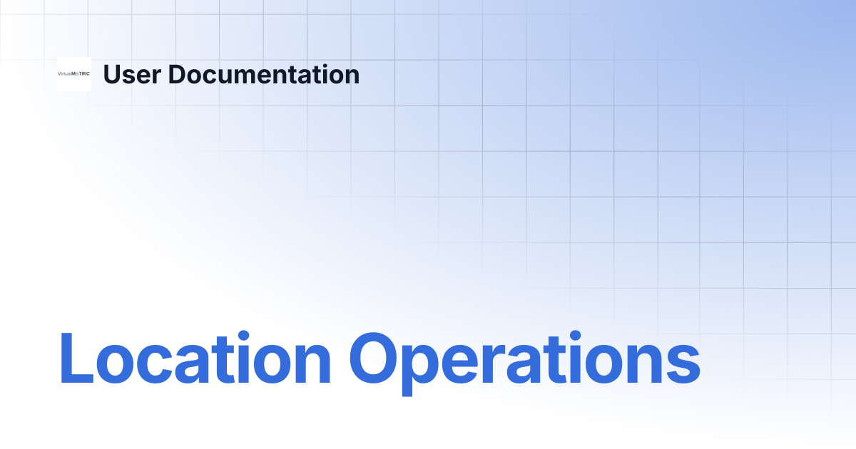 Location Operations | User Documentation
