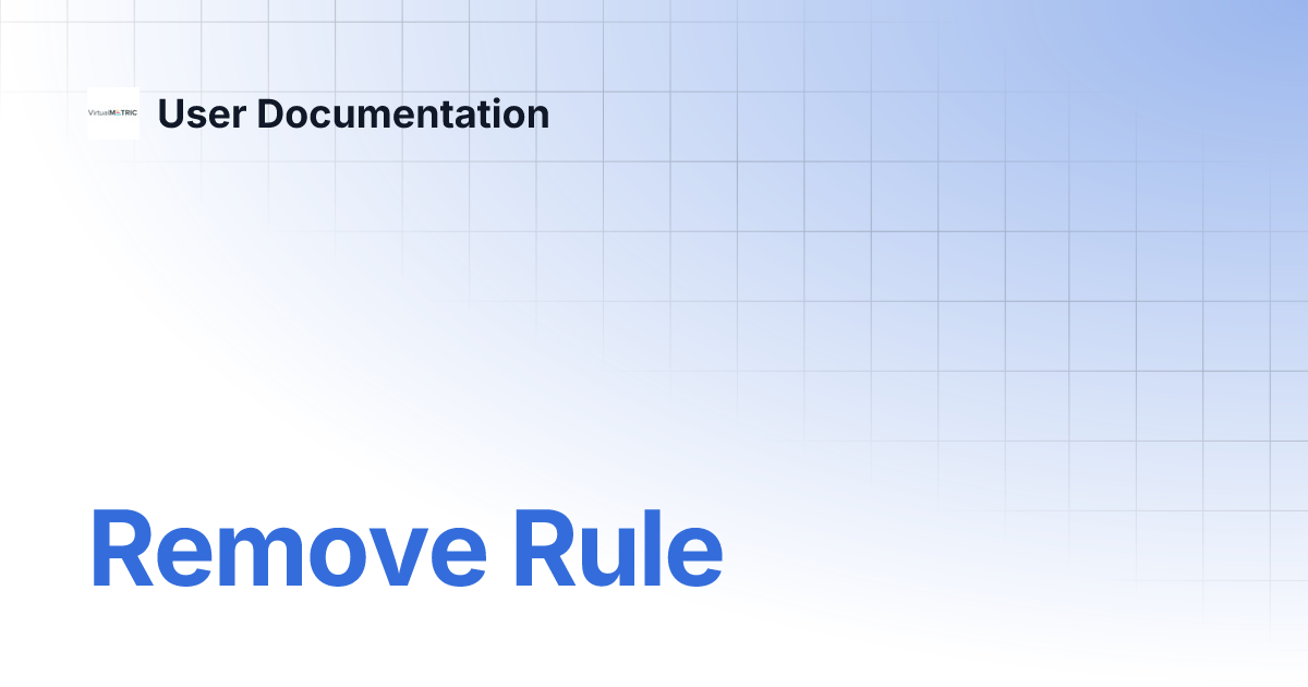 Remove Rule | User Documentation