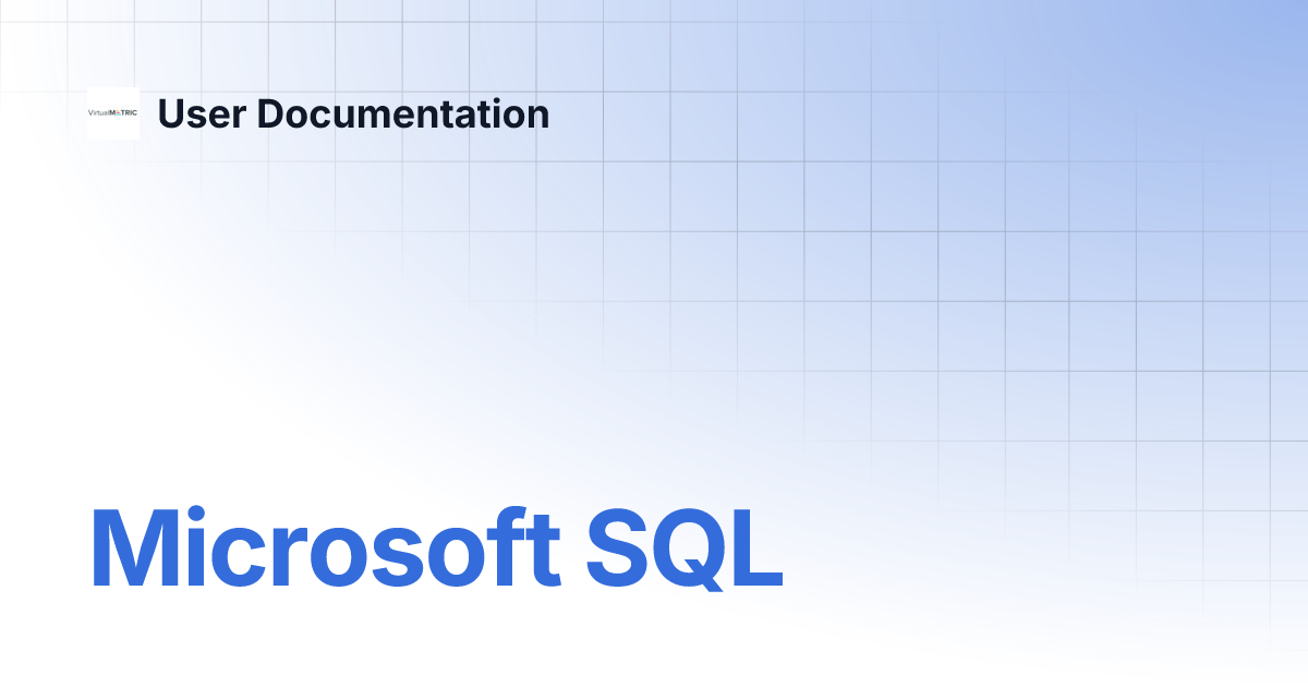 Microsoft SQL | User Documentation