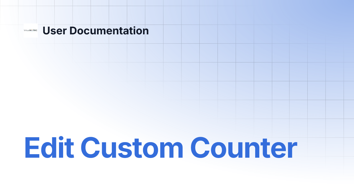 Edit Custom Counter | User Documentation