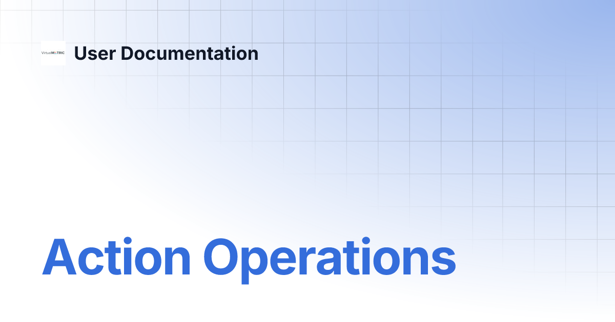 Action Operations | User Documentation