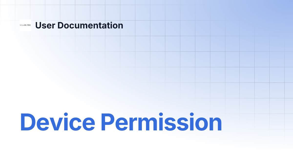 Device Permission | User Documentation