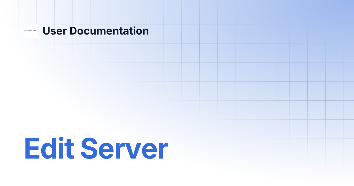 Edit Server | User Documentation