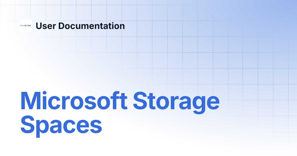 Microsoft Storage Spaces | User Documentation